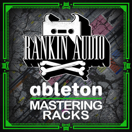 Ableton Mastering Racks – Rankin Audio
