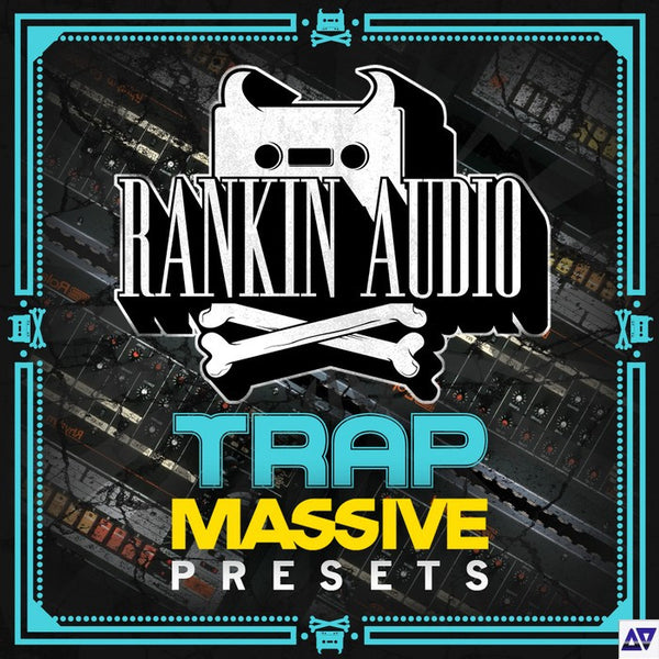Trap Massive Presets Vol 1 Rankin Audio